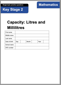 Capacity – KS2 MATHS PRACTICE SATS