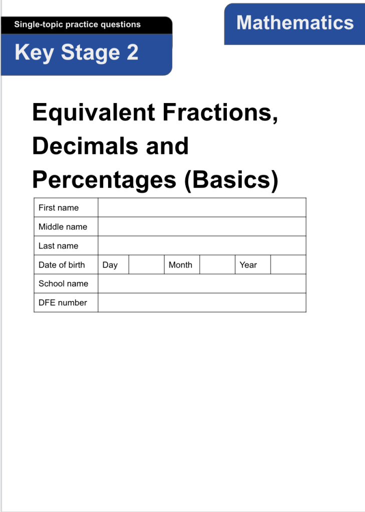 Equivalent Fractions, Decimals and Percentages – KS2 MATHS PRACTICE SATS